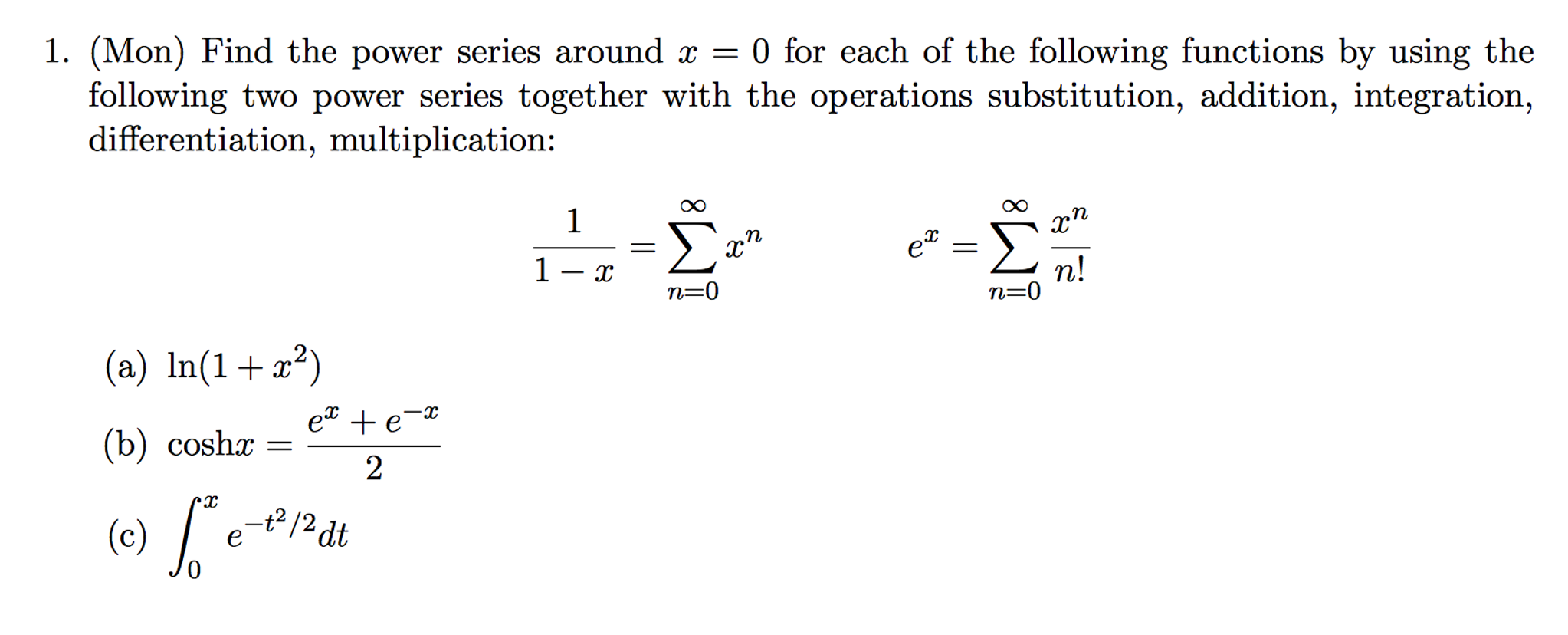 Solved Find the power series around x = 0 for each of the | Chegg.com