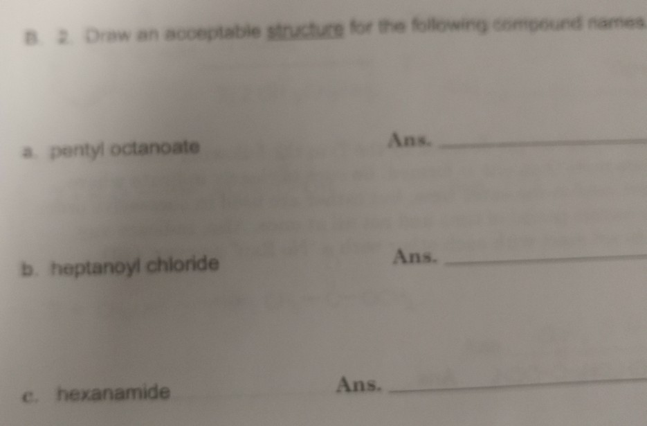 Solved B 2 Draw an acceptable structure for the following | Chegg.com