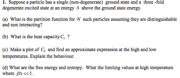 Solved 1. Suppose a particle has a single (non-degenerate) | Chegg.com