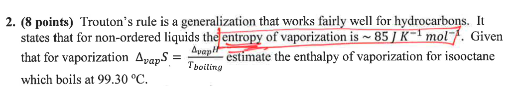 Solved 2. (8 points) Trouton's rule is a generalization that | Chegg.com