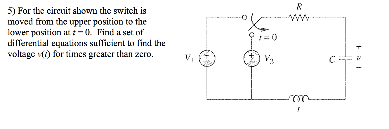 Solved: For The Circuit Shown The Switch Is Moved From The... | Chegg.com