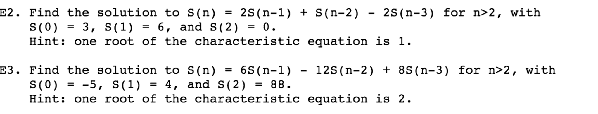 Solved Find the solution to S(n) = 2S(n-l) + S(n-2) - | Chegg.com
