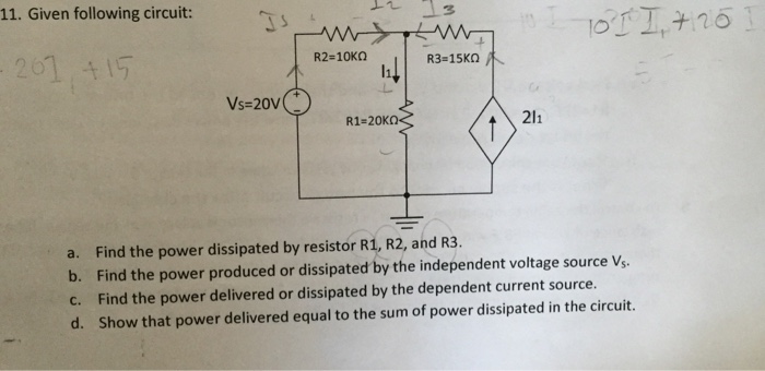 Solved Given following circuit: Find the power dissipated | Chegg.com