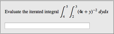 Solved Evaluate the iterated integral (4x + y)-2 dydx | Chegg.com