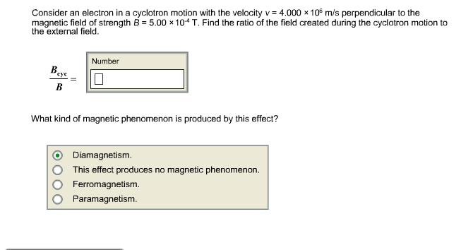 Solved Consider an electron in a cyclotron motion with the | Chegg.com