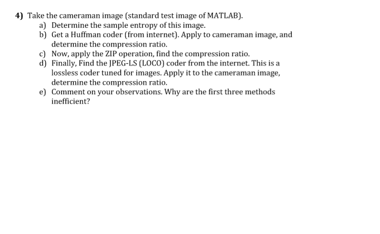 4) Take the cameraman image (standard test image of | Chegg.com