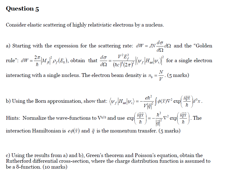 Question 5 Consider elastic scattering of highly | Chegg.com