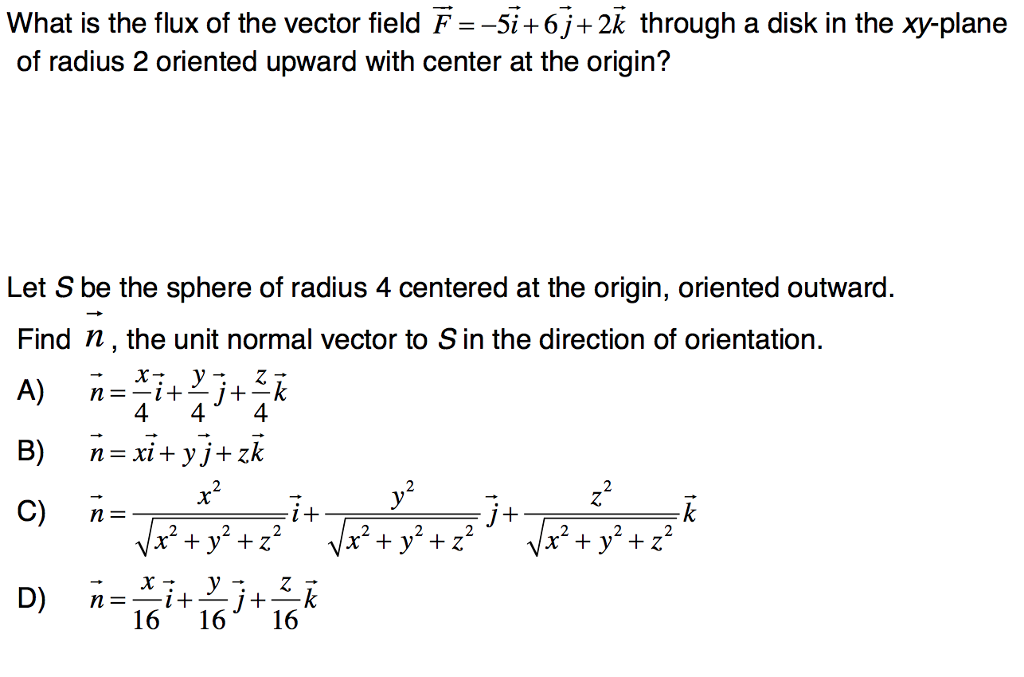 Solved What is the flux of the vector field F--5i +6j+ 2k | Chegg.com