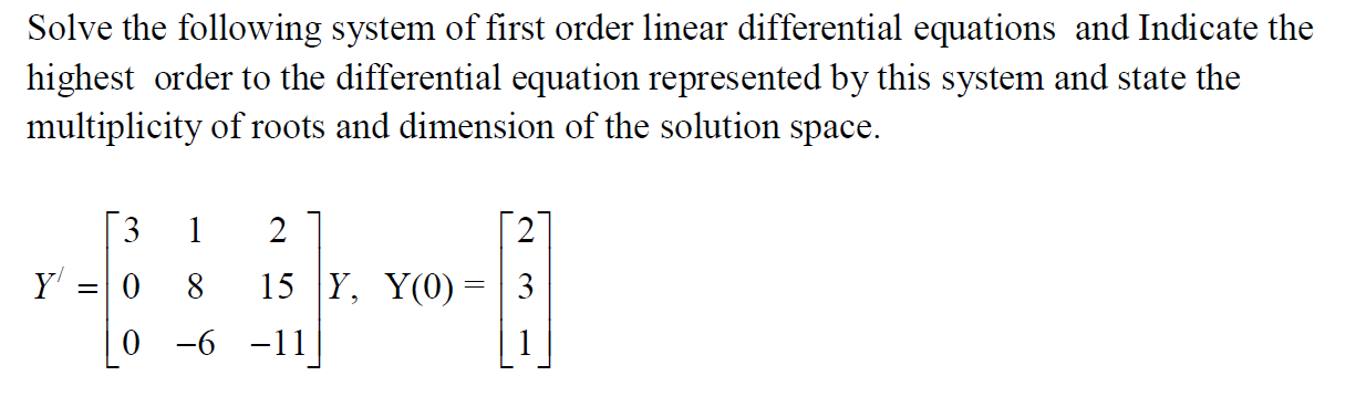 Solve the following system of first order linear | Chegg.com