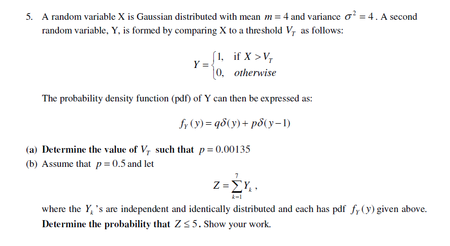 A random variable X is Gaussian distributed with mean | Chegg.com