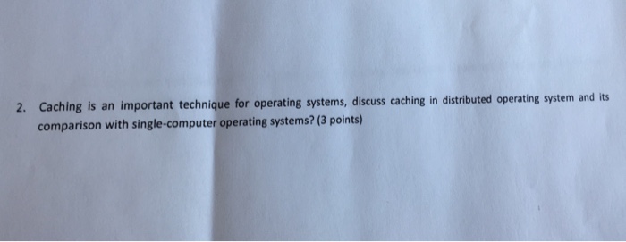Solved Caching is an important technique for operating | Chegg.com