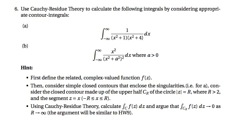 Solved Use Cauchy-Residue Theory to calculate the following | Chegg.com