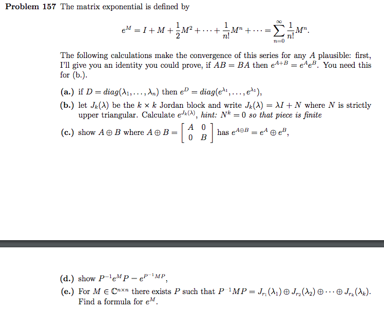 Solved Problem 157 The matrix exponential is defined by n! | Chegg.com