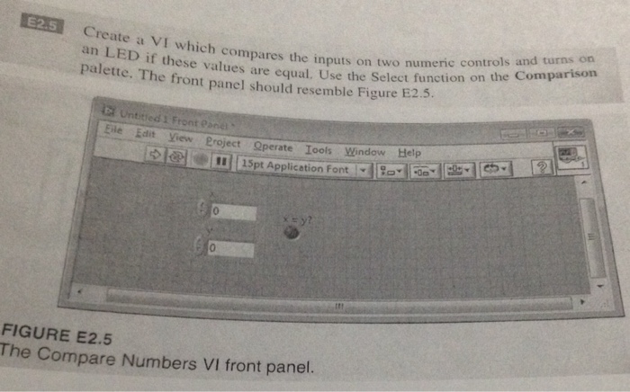 Create a VI which compares the inputs on two numeric | Chegg.com Create a VI which compares the inputs on two numeric | Chegg.com