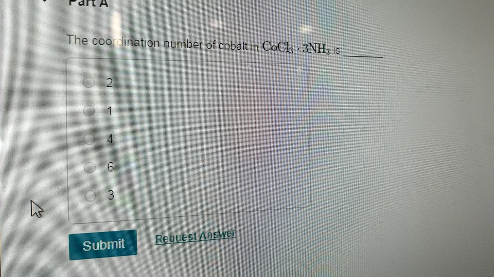 Solved The coordination number of cobalt in CoC, 3NH is | Chegg.com