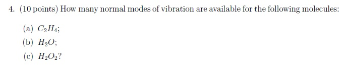 Solved How many normal modes of vibration are available for | Chegg.com