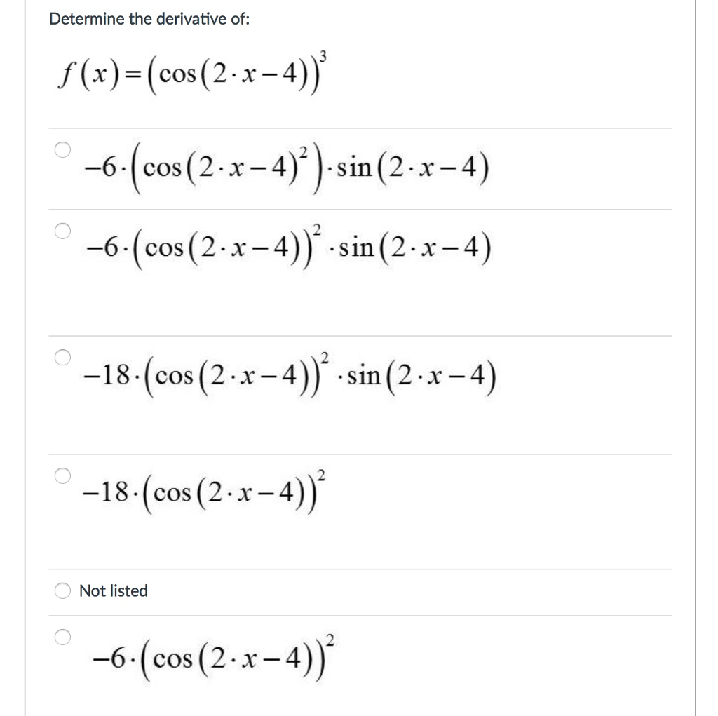 Solved Determine The Derivative Of F x cos 2 X 4 3 Chegg