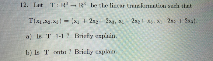 Solved Let T : R^3 rightarrow > R^3 be the linear | Chegg.com