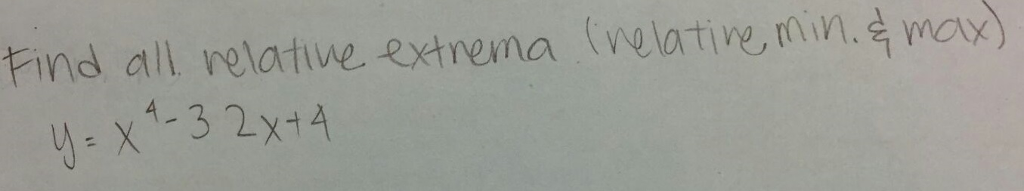 Solved Find all relative extrema (relative min & max ) | Chegg.com