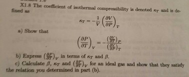Solved The coefficient of isothermal compressibility is | Chegg.com