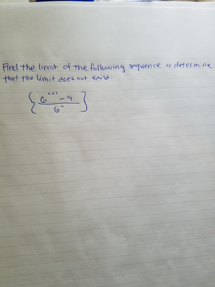 Solved " find the limit of the following sequence or | Chegg.com