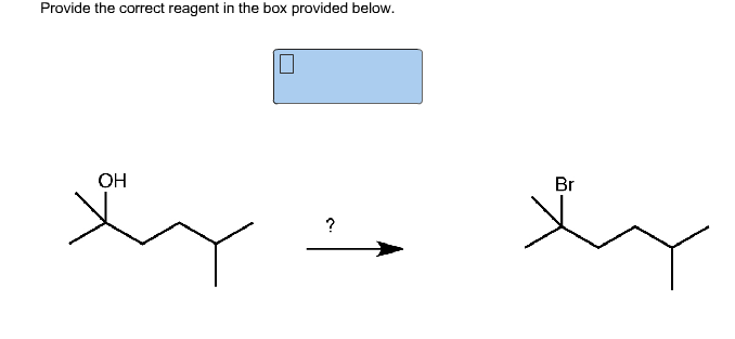 Solved Provide the correct reagent in the box provided | Chegg.com