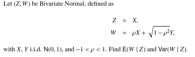 Solved Let (Z, W) be Bivariate Normal, defined as with X, Y | Chegg.com