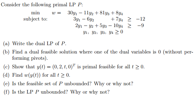 Consider the following primal LP P: (shown above) (a) | Chegg.com Consider the following primal LP P: (shown above) (a) | Chegg.com