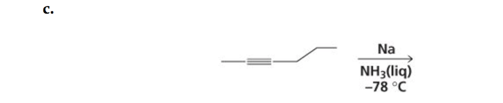Solved C. Na NH3(liq) -78°C | Chegg.com