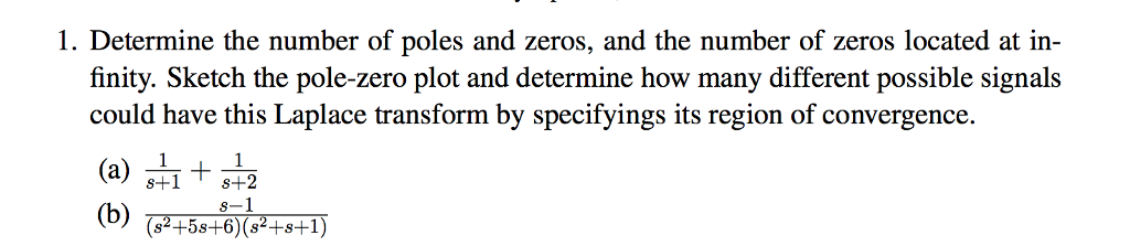 Solved 1. Determine the number of poles and zeros, and the | Chegg.com