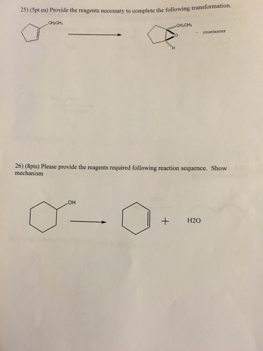Solved Provide the reagents necessary to complete the | Chegg.com