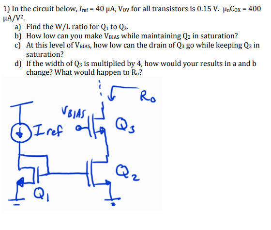 Solved 1) In the circuit below, Iref = 40 μA, Vov for all | Chegg.com