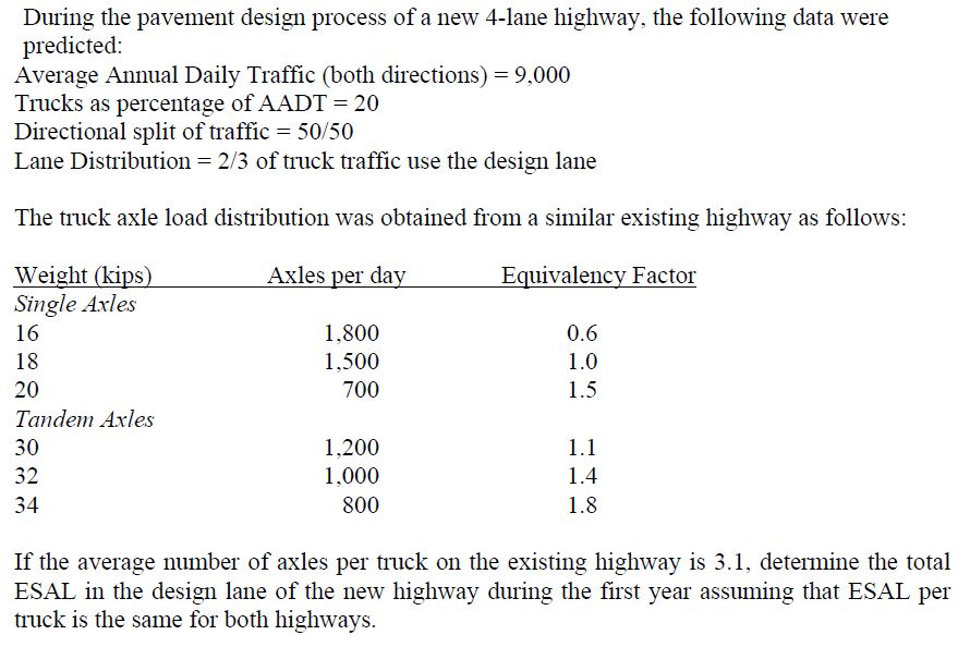 During the pavement design process of a new 4-lane | Chegg.com
