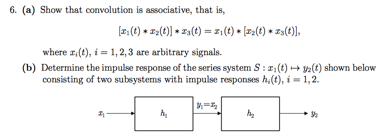 Solved Show that convolution is associative, that is, | Chegg.com