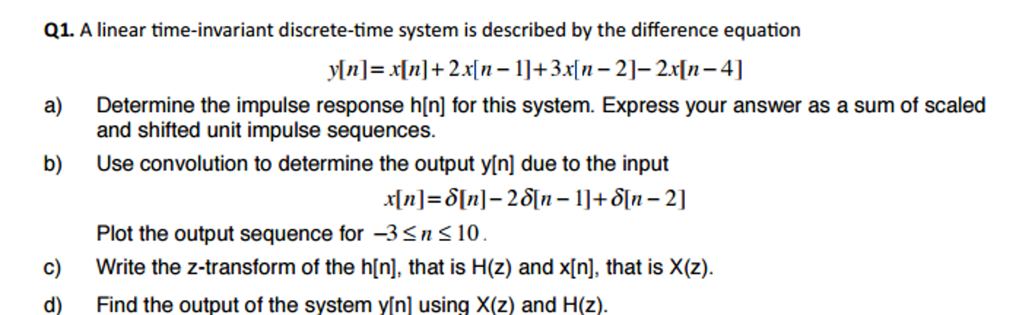 Solved A linear time-invariant discrete-time system is | Chegg.com