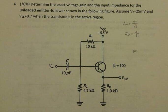 Solved Determine the exact voltage gain and the input | Chegg.com