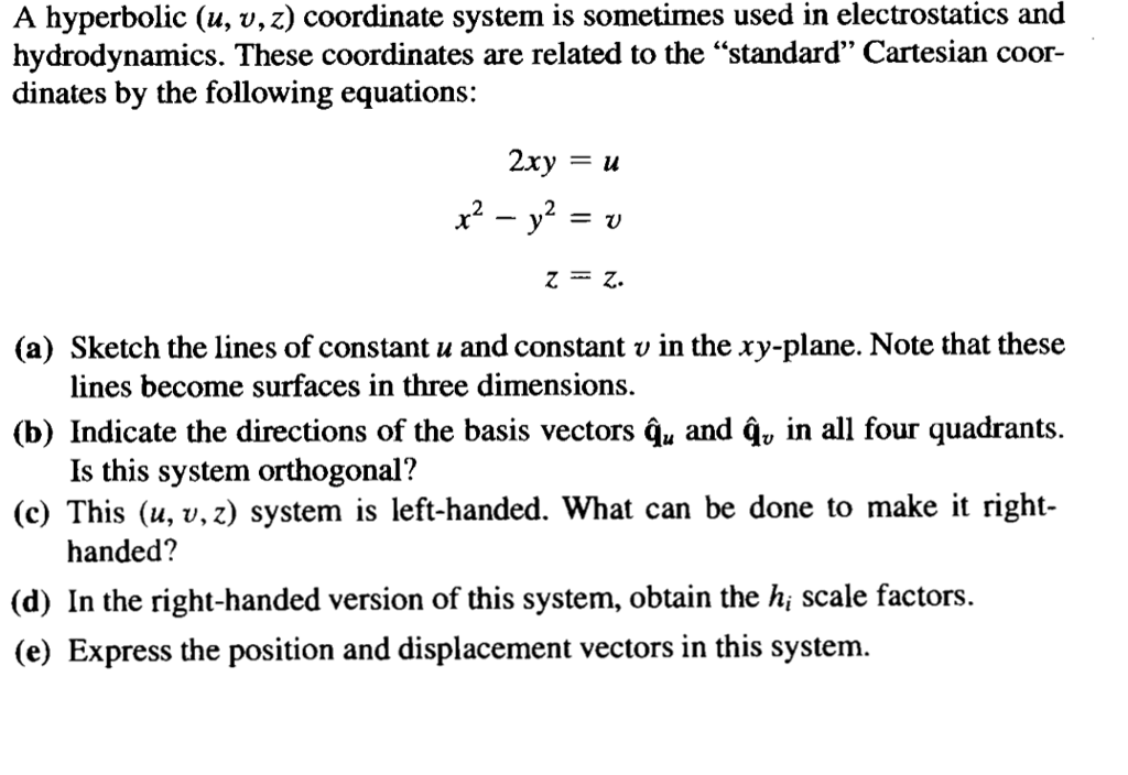 A hyperbolic (u, v, z) coordinate system is sometimes | Chegg.com