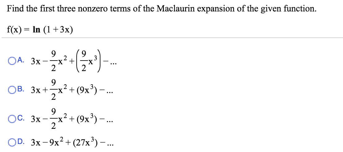 Solved Find the first three nonzero terms of the Maclaurin | Chegg.com