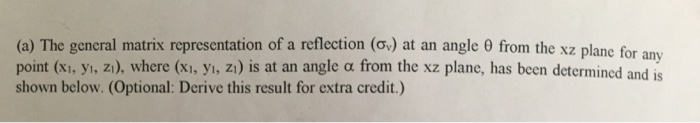 Solved (a) The general matrix representation of a reflection | Chegg.com