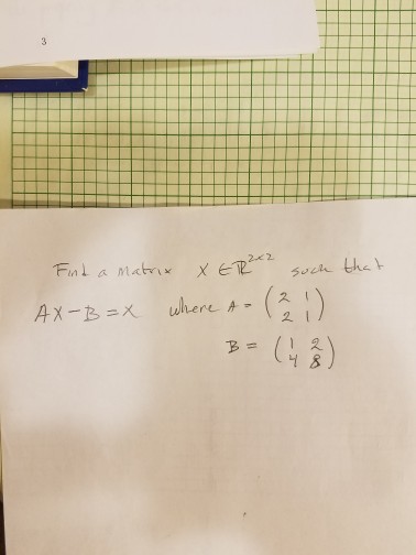 Solved AX-B x where A- | Chegg.com