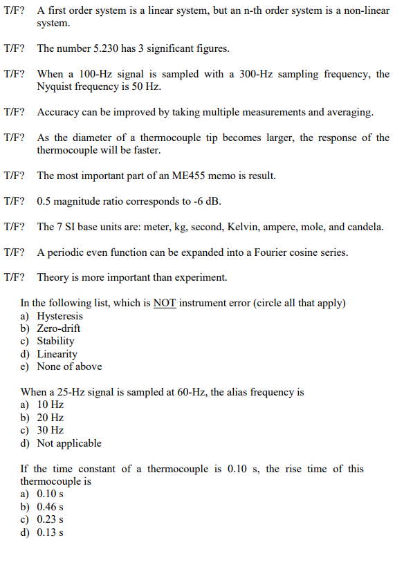 Solved T/F? A first order system is a linear system, but an | Chegg.com