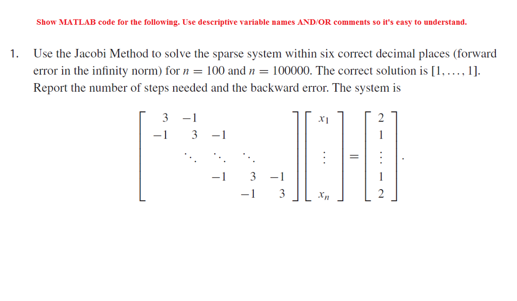 Solved Use the Jacobi Method to solve the sparse system | Chegg.com