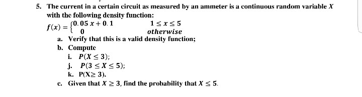 Solved 5. The current in a certain circuit as measured by an | Chegg.com