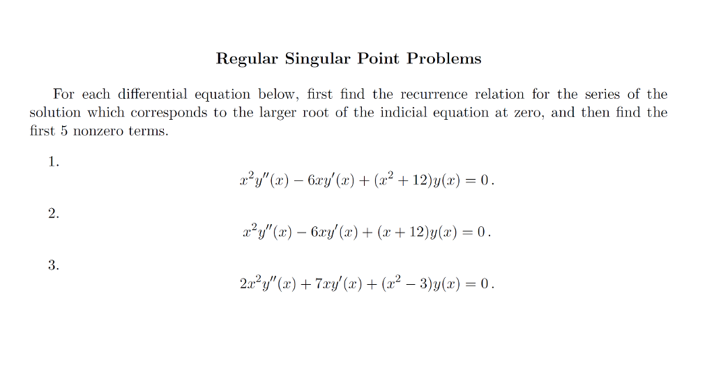 Solved Regular Singular Point Problems For each differential | Chegg.com