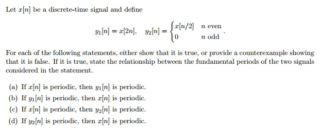 Solved Let x[n] be a discrete-time signal and define For | Chegg.com