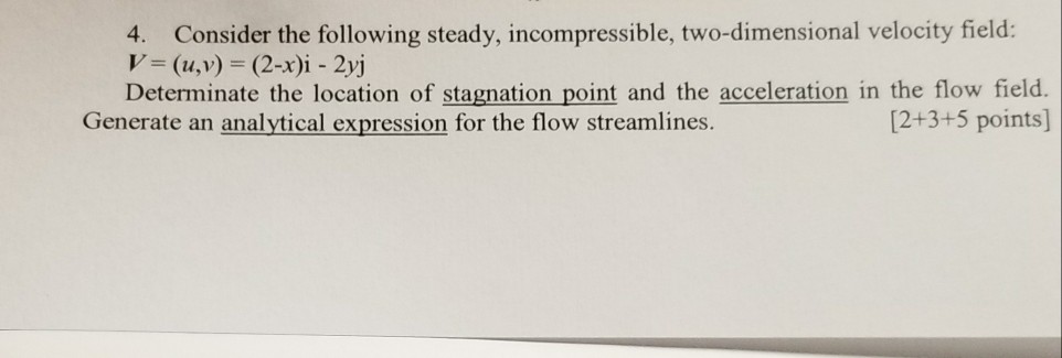 Solved 4. Consider the following steady, incompressible, | Chegg.com