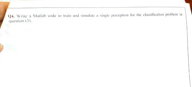 Solved Q4 Write A Matlab Code To Train And Simulate A 1369