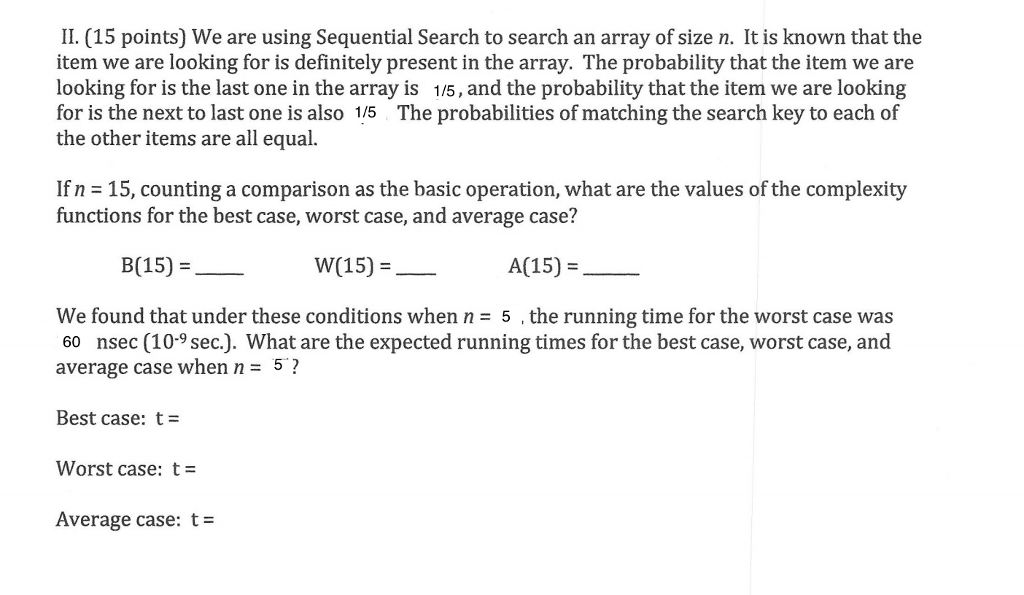 Solved We are using Sequential Search to search an array of | Chegg.com