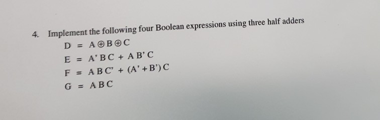 Solved 4 Implement The Following Four Boolean Expressions 3283