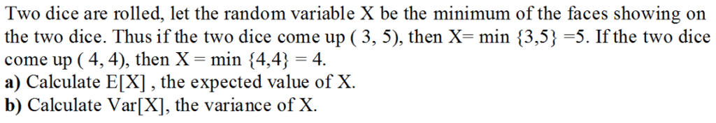 Solved Two Dice Are Rolled Let The Random Variable X Be The